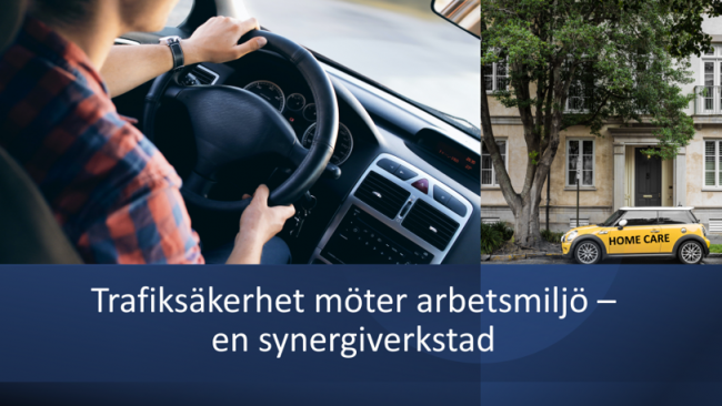 Trafiksäkerhet möter arbetsmiljö: En synergiverkstad | Safer
